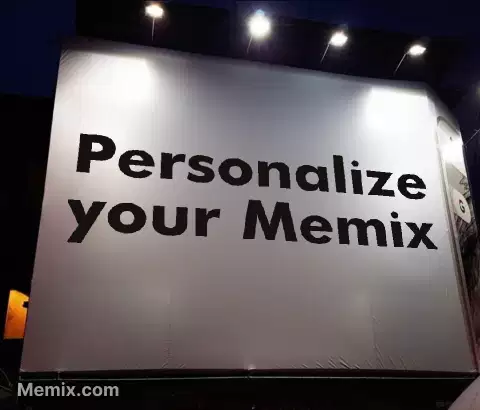 Billboard Sign Meme, GIF - Share with Memix
