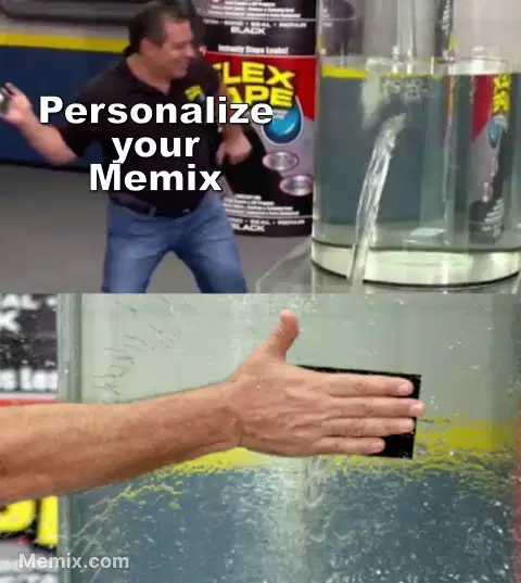 Flex Tape Meme, GIF - Share with Memix