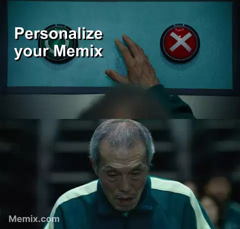 Squid Game Choose Meme, GIF - Share with Memix