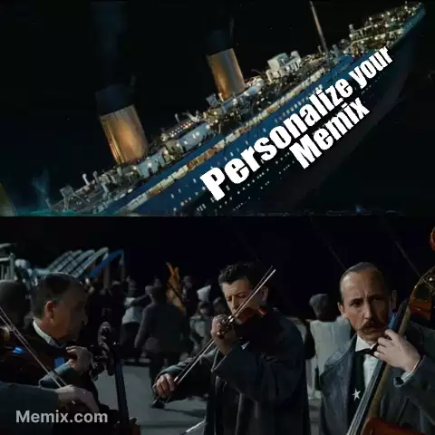 Titanic Song Memes I Made These Memes About Titanic : R/titanic